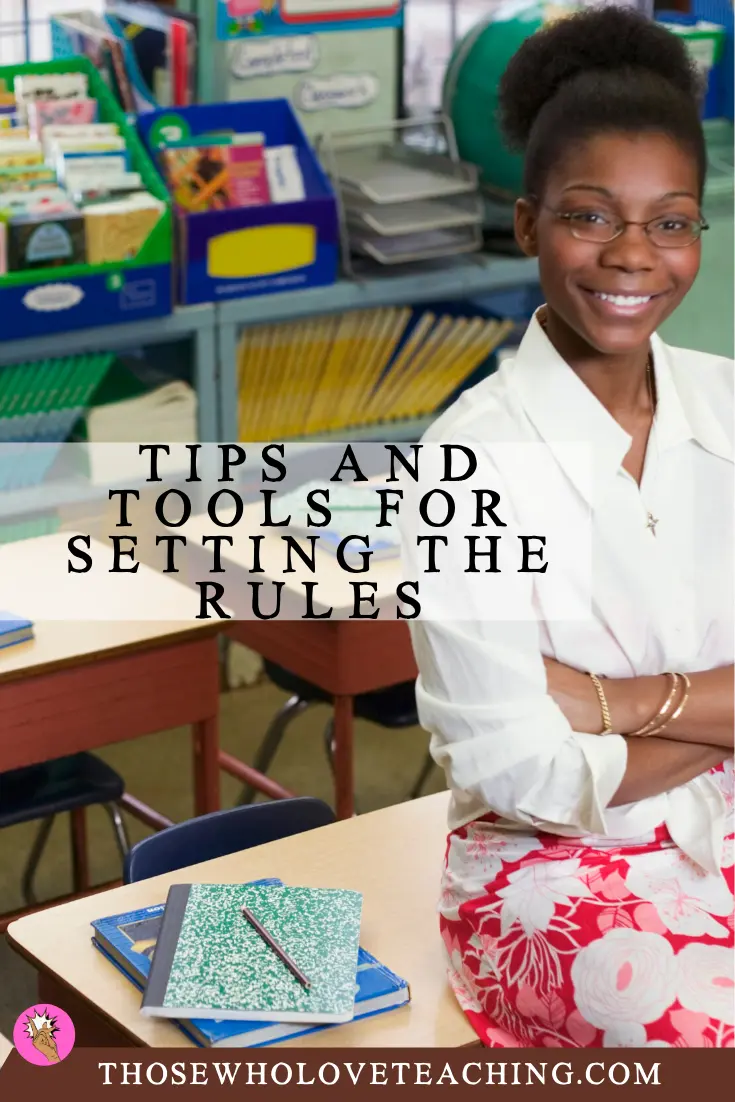 Tips and Tools For Setting The Rules - Those Who Love Teaching